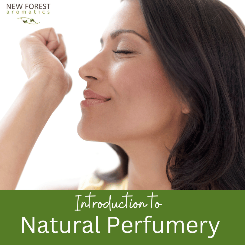 Introduction to Natural Perfumery - New Forest Aromatics
